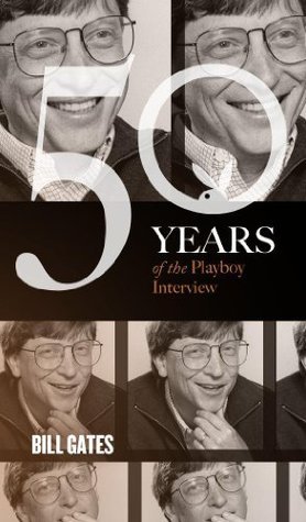 Bill Gates: The Playboy Interview (Singles Classic) by Playboy Magazine ...