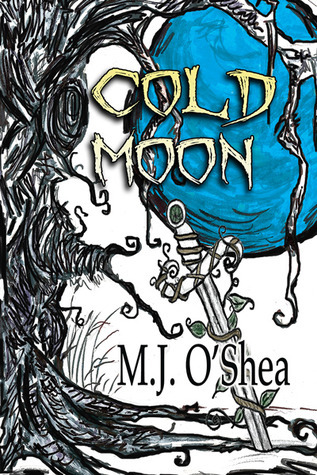 Cold Moon (Moon, #3) by M.J. O'Shea | Goodreads