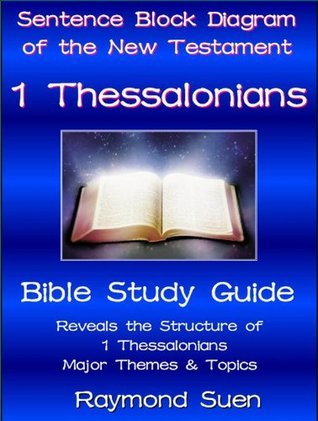 1 Thessalonians - Sentence Block Diagram Method of the New Testament ...