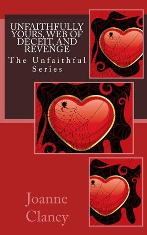 The Unfaithful Series (Unfaithful Series #1-3) by Joanne Clancy | Goodreads