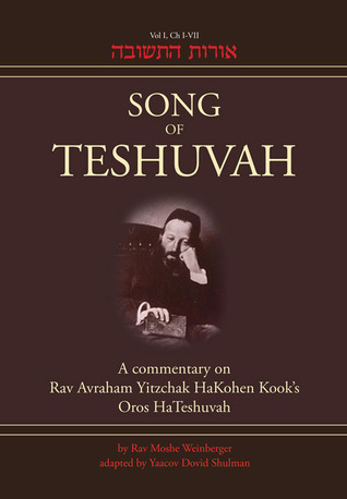 Song of Teshuvah: Book One: A Commentary on Rav Avraham Yitzchak ...