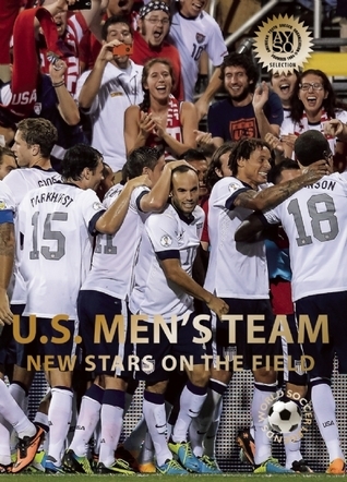 U.S. Men's Team: New Stars on the Field by Illugi Jökulsson | Goodreads