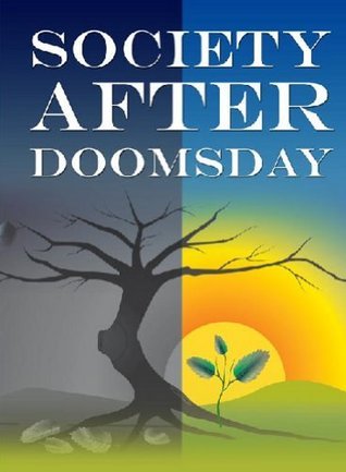 Society AFTER Doomsday by Bruce Beach | Goodreads