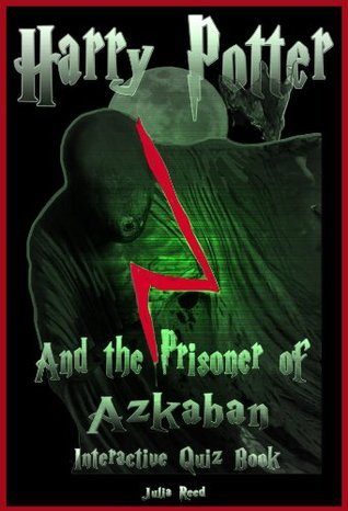 Harry Potter and the Prisoner of Azkaban: The Interactive Quiz Book by ...