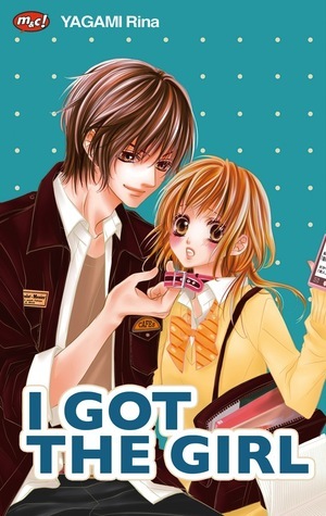 I Got the Girl by Rina Yagami | Goodreads