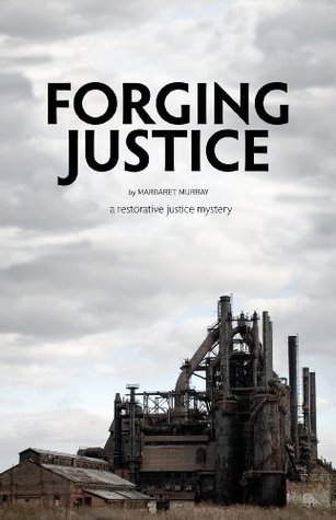 Forging Justice by Margaret Alice Murray | Goodreads