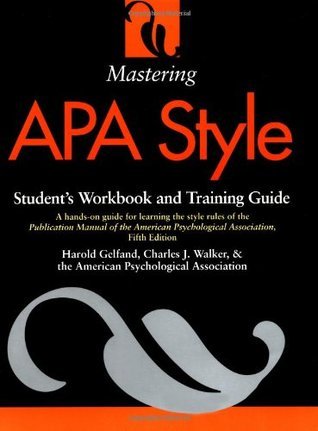 Mastering APA Style: Student's Workbook and Training Guide Fifth ...