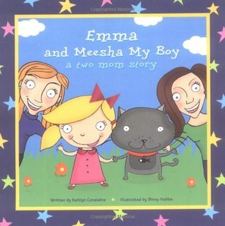 Emma and Meesha My Boy: A Two Mom Story by Kaitlyn Taylor Considine ...