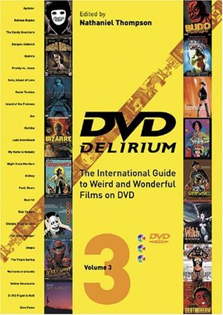 DVD Delirium: The International Guide to Weird and Wonderful Films on ...