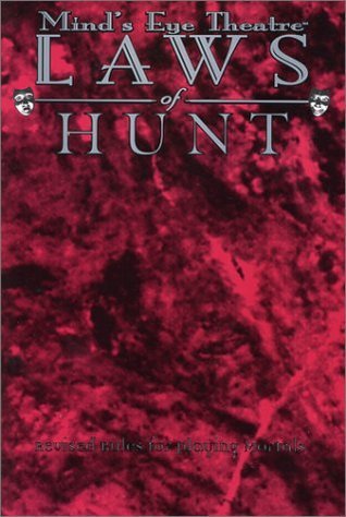 Laws of the Hunt: Mind's Eye Theatre by Jason Carl | Goodreads