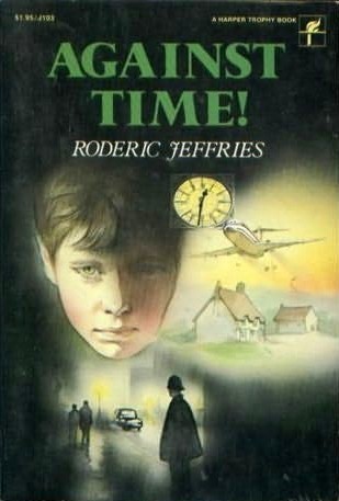 Against Time! by Roderic Jeffries | Goodreads