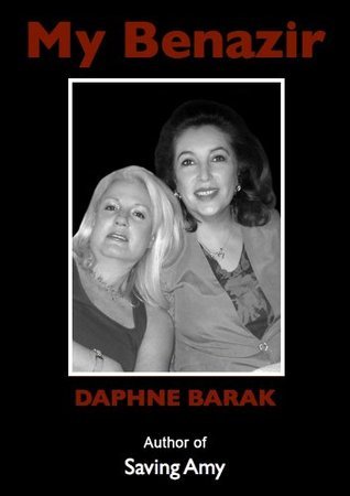 My Benazir (Leaders Book 1) by Daphne Barak | Goodreads