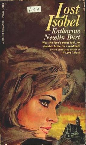 Lost Isobel by Katharine Newlin Burt | Goodreads