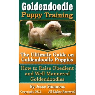 Goldendoodle Puppy Training: The Ultimate Guide on Goldendoodle Puppies ...