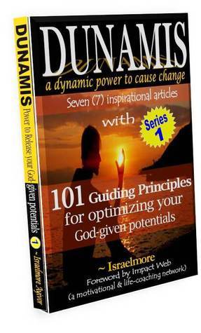 Dunamis, a dynamic power to cause change: Seven (7) inspirational ...