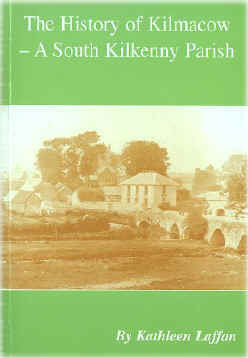 The History of Kilmacow: A South Kilkenny Parish by Kathleen Laffan ...