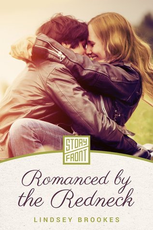 Romanced by the Redneck by Lindsey Brookes | Goodreads