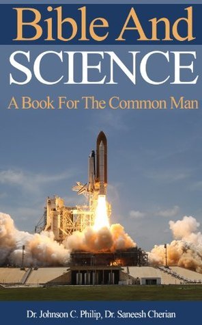Bible And Modern Science (Christian Apologetics) by Johnson C. Philip ...