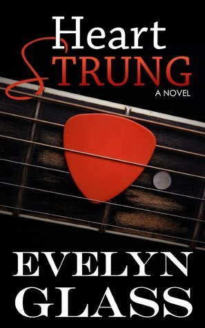Heart Strung by Evelyn Glass | Goodreads
