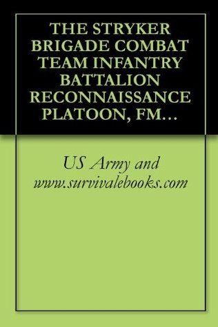 THE STRYKER BRIGADE COMBAT TEAM INFANTRY BATTALION RECONNAISSANCE ...