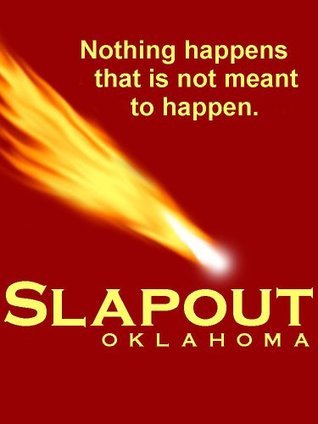 Slapout, Oklahoma by Jack Zamberlin | Goodreads