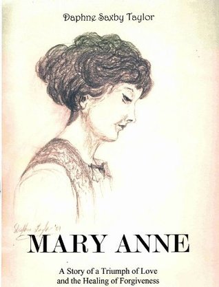 Mary Anne by Daphne Saxby Taylor | Goodreads