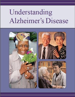 Understanding Alzheimer's Disease by National Institute on Aging ...