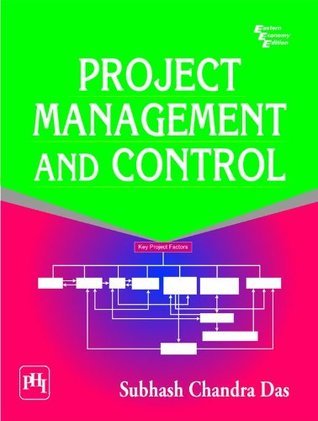 Project Management and Control by Subhash Chandra Das Das | Goodreads