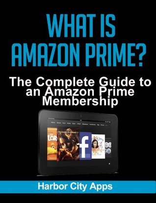 What is Amazon Prime? The Complete Guide to an Amazon Prime Membership ...