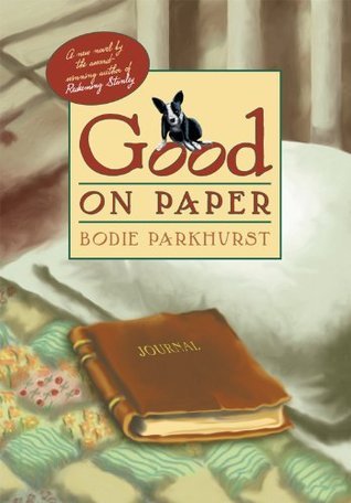 Good on Paper by Bodie Parkhurst | Goodreads