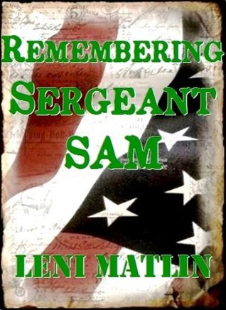 Remembering Sergeant Sam by Leni Matlin | Goodreads