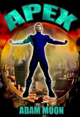 Apex(Apex,#1) by Adam Moon | Goodreads