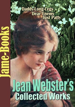 Jean Webster's Collected Works by Jean Webster | Goodreads