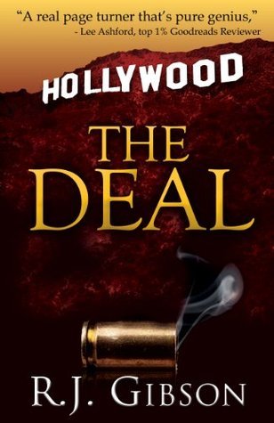 The Deal by R.J. Gibson | Goodreads