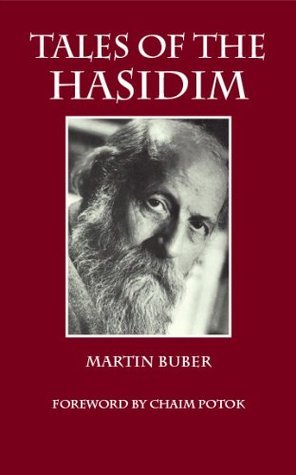 Tales of the Hasidim by Martin Buber | Goodreads