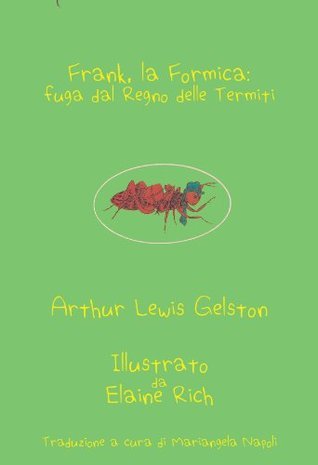 Frank, la Formica: : Fuga dal Regno delle Termiti by Arthur Lewis ...