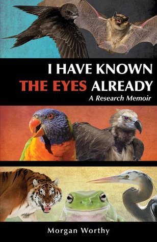 I Have Known the Eyes Already by Morgan Worthy | Goodreads