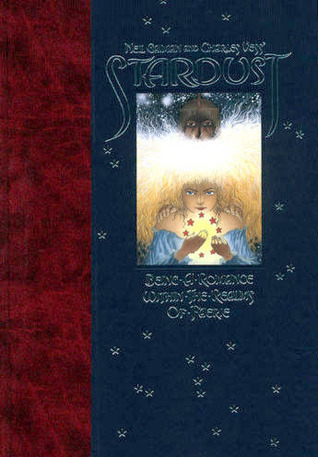 Stardust: Being a Romance Within the Realms of Faerie by Neil Gaiman ...