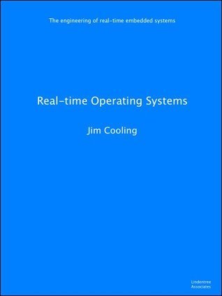 Real-time Operating Systems: Book 1 - The Theory by Jim Cooling | Goodreads