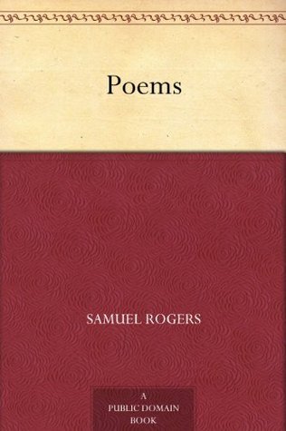 Poems by Samuel Rogers | Goodreads