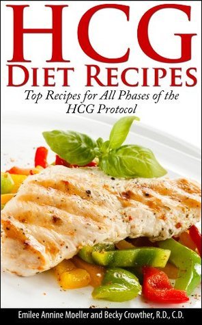 HCG Diet Recipes: Top Recipes for All Phases of the HCG Diet by Emilee ...