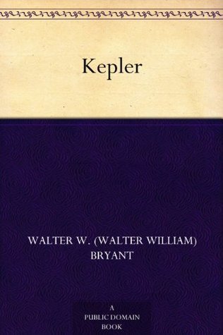 Kepler by Walter William Bryant | Goodreads