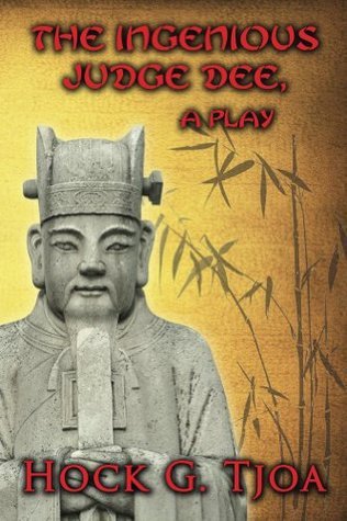 The Ingenious Judge Dee by Hock G. Tjoa | Goodreads