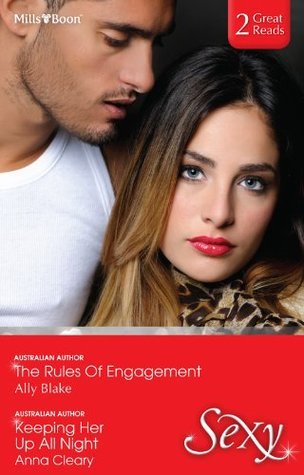 The Rules of Engagement / Keeping Her Up All Night by Ally Blake ...