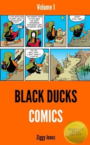 Black Ducks Comics Volume 1 by Ziggy Jones | Goodreads