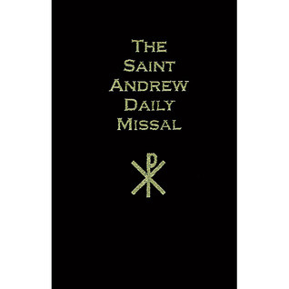 The Saint Andrew Daily Missal by Dom Gaspar Lefebvre | Goodreads