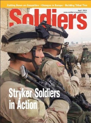 Soldiers : The Official U.S. Army Magazine April 2004 by James M. Allen ...