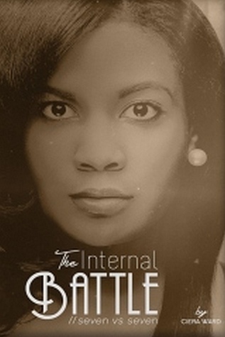 The Internal Battle: Seven vs. Seven by Ciera Provo | Goodreads