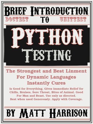 Brief Introduction to Python Testing by Matt Harrison | Goodreads