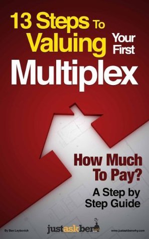 13 Steps to Valuing Your First Multiplex - A Step by Step Giude by Ben ...